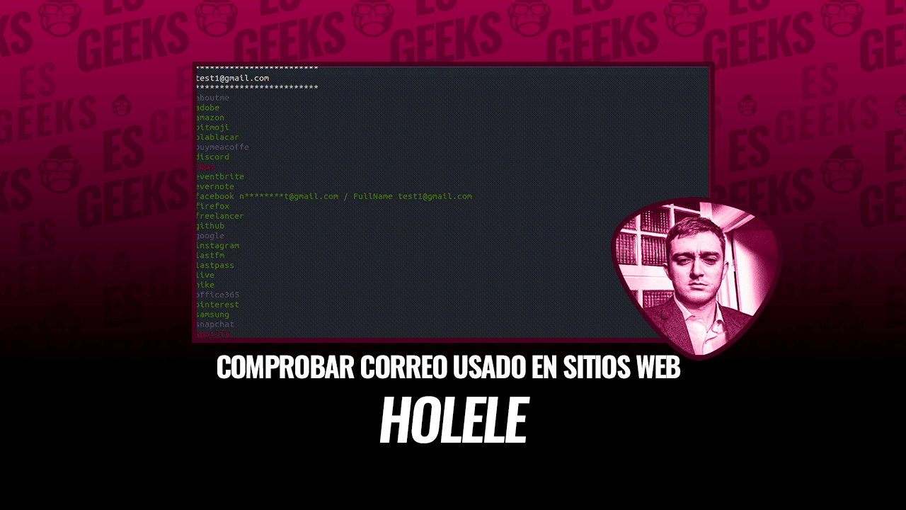 Holehe: Comprobar si Correo se Utiliza en Diferentes Sitios » EsGeeks