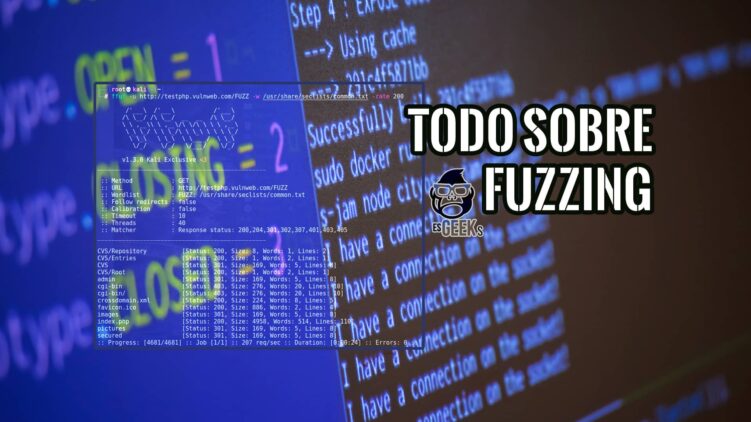 ¿Qué es Fuzzing (Fuzz Testing)? Esto Necesitabas Saber » EsGeeks