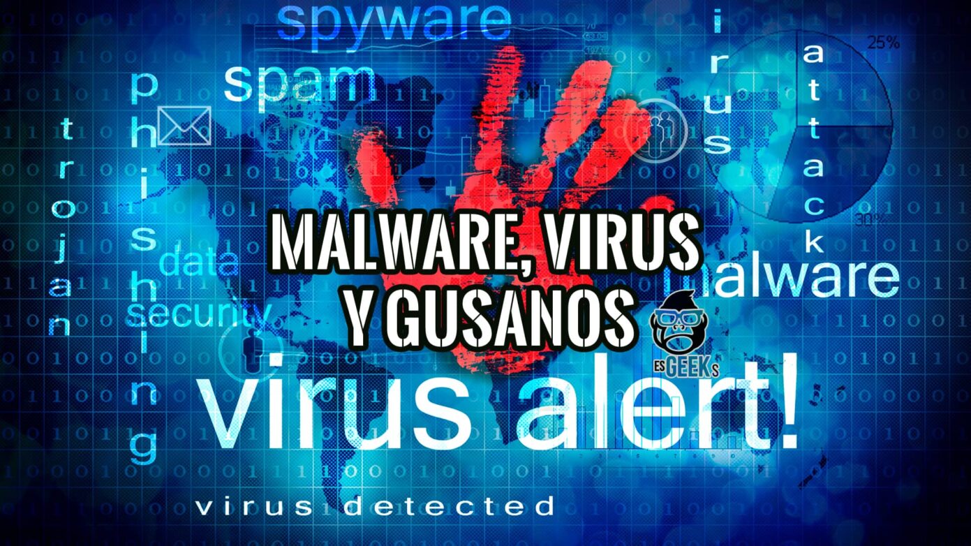 Diferencia entre Malware, Virus Informáticos y Gusanos » EsGeeks