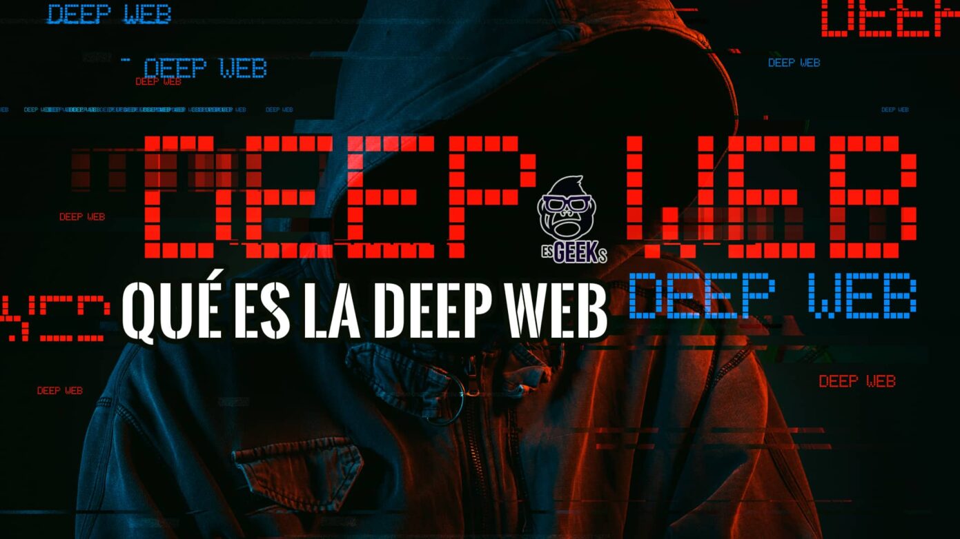 ¿Qué es la Deep Web y Para Qué Sirve? ¿Es Peligroso?