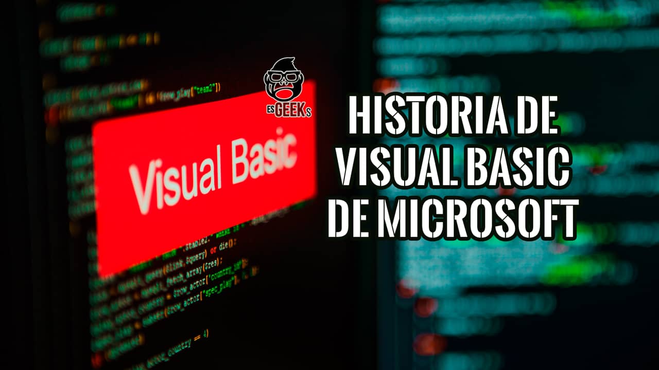 ¿Conoces la Historia de BV: Visual Basic de Microsoft? » EsGeeks