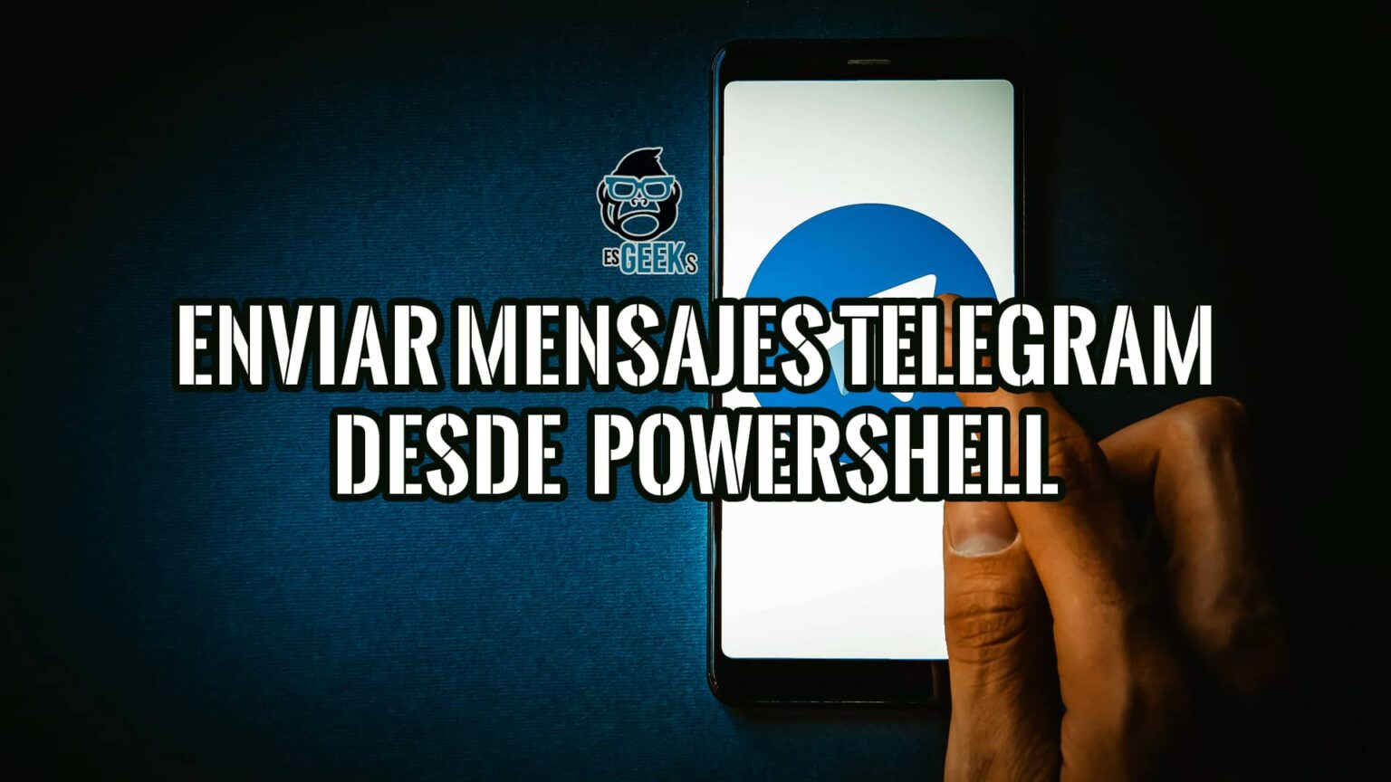 Enviar Mensajes de Telegram desde un Script de PowerShell » EsGeeks