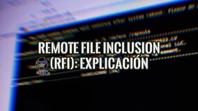 Remote File Inclusion RFI: Qué es + Protección » EsGeeks