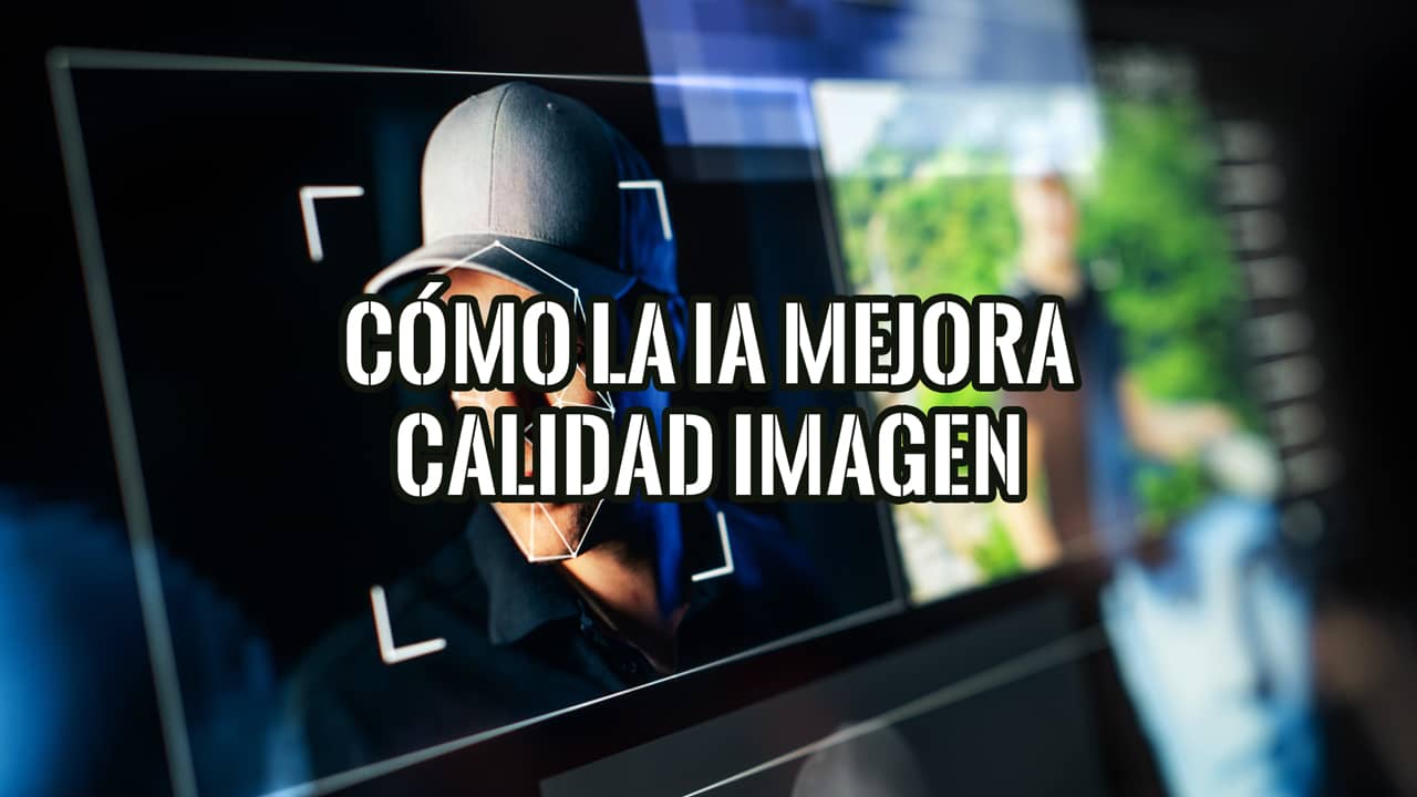 Cómo la IA puede ayudarte a mejorar calidad de imagen