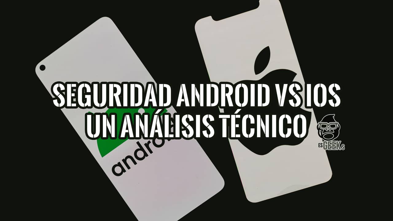 Android vs iOS: ¿Cuál es Más Seguro? Análisis Técnico 2026